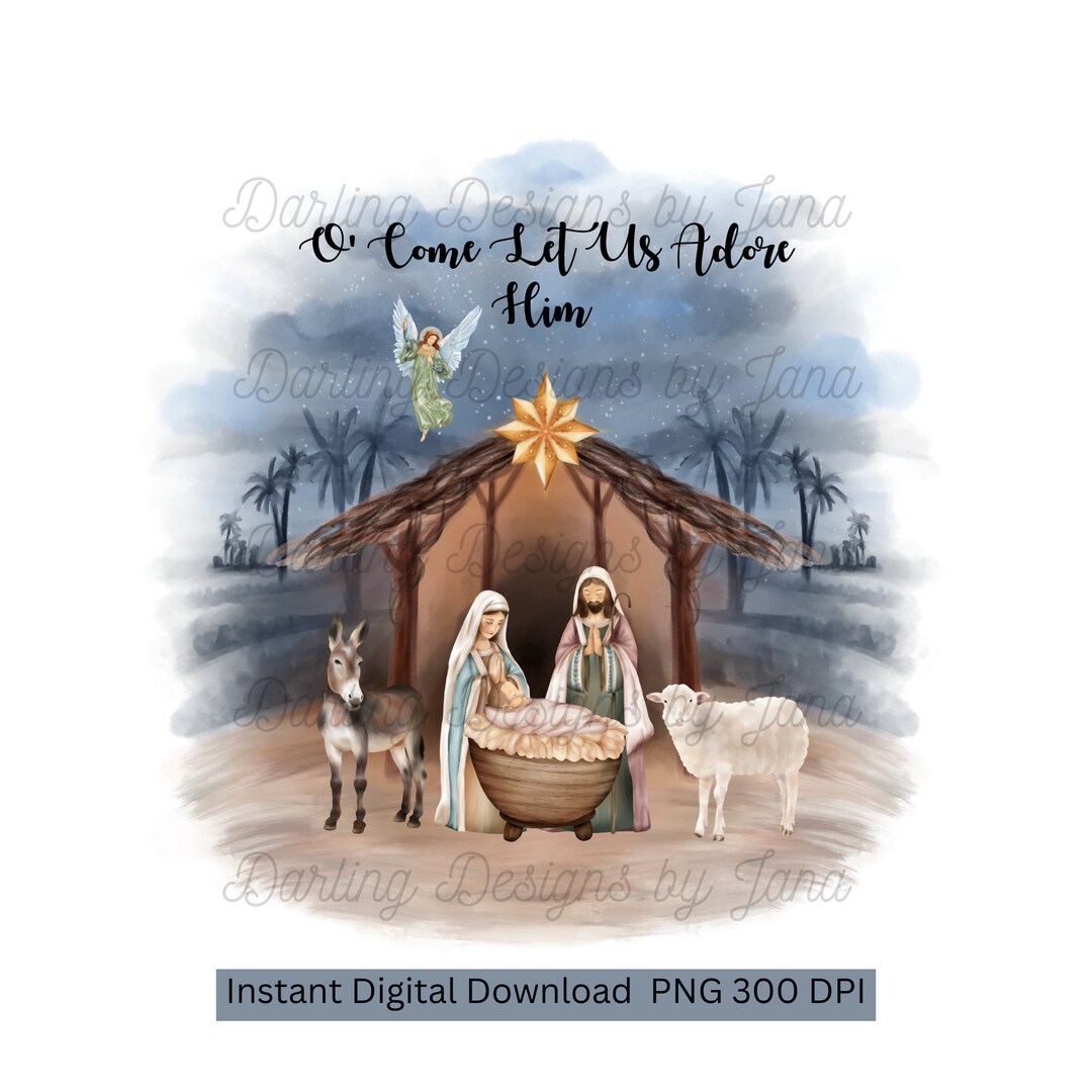 O' Come Let Us Adore Him PNG Christmas Printable Instant - Etsy