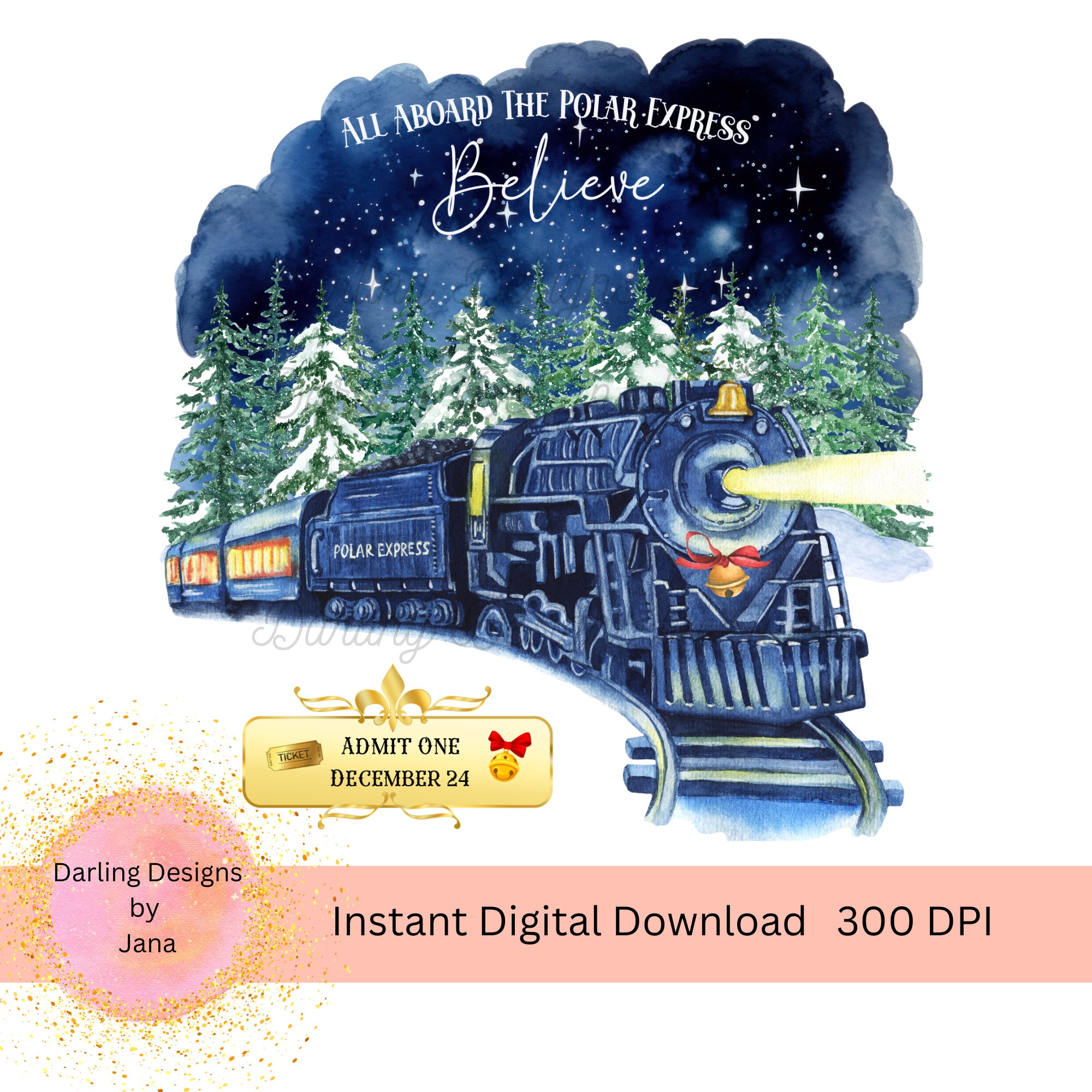 All Aboard the Polar Express, Believe PNG, Instant Digital Download ...