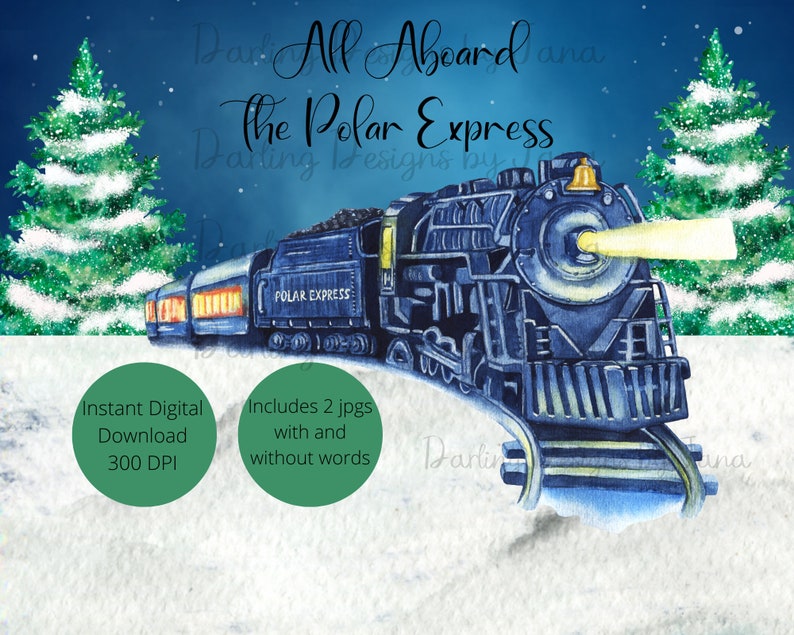 All Aboard the Polar Express JPG Christmas Printable Instant - Etsy