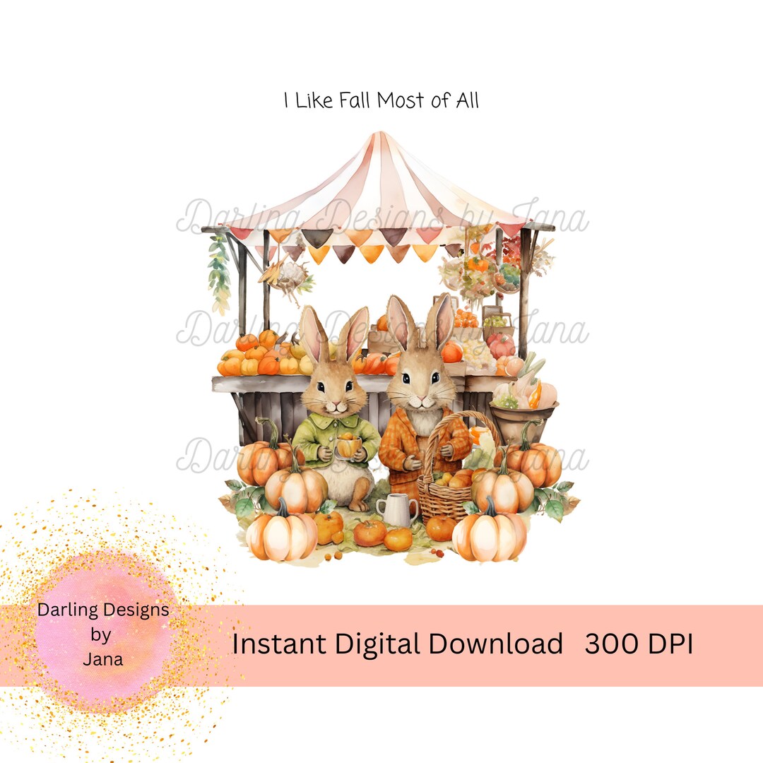 I Like Fall Most of All PNG, Bunnies at the Fruit Stand With Pumpkins ...