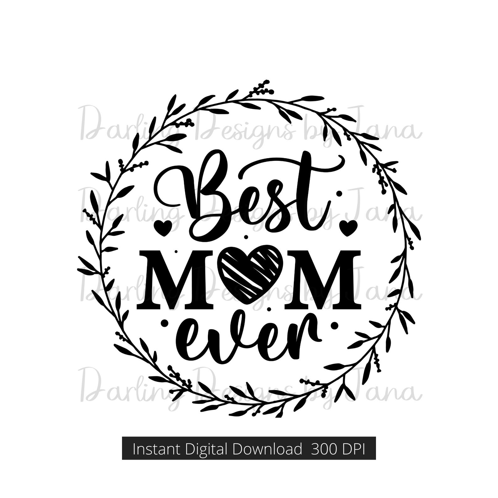 Best Mom Ever PNG Mother's Day Printable Instant Digital - Etsy Canada