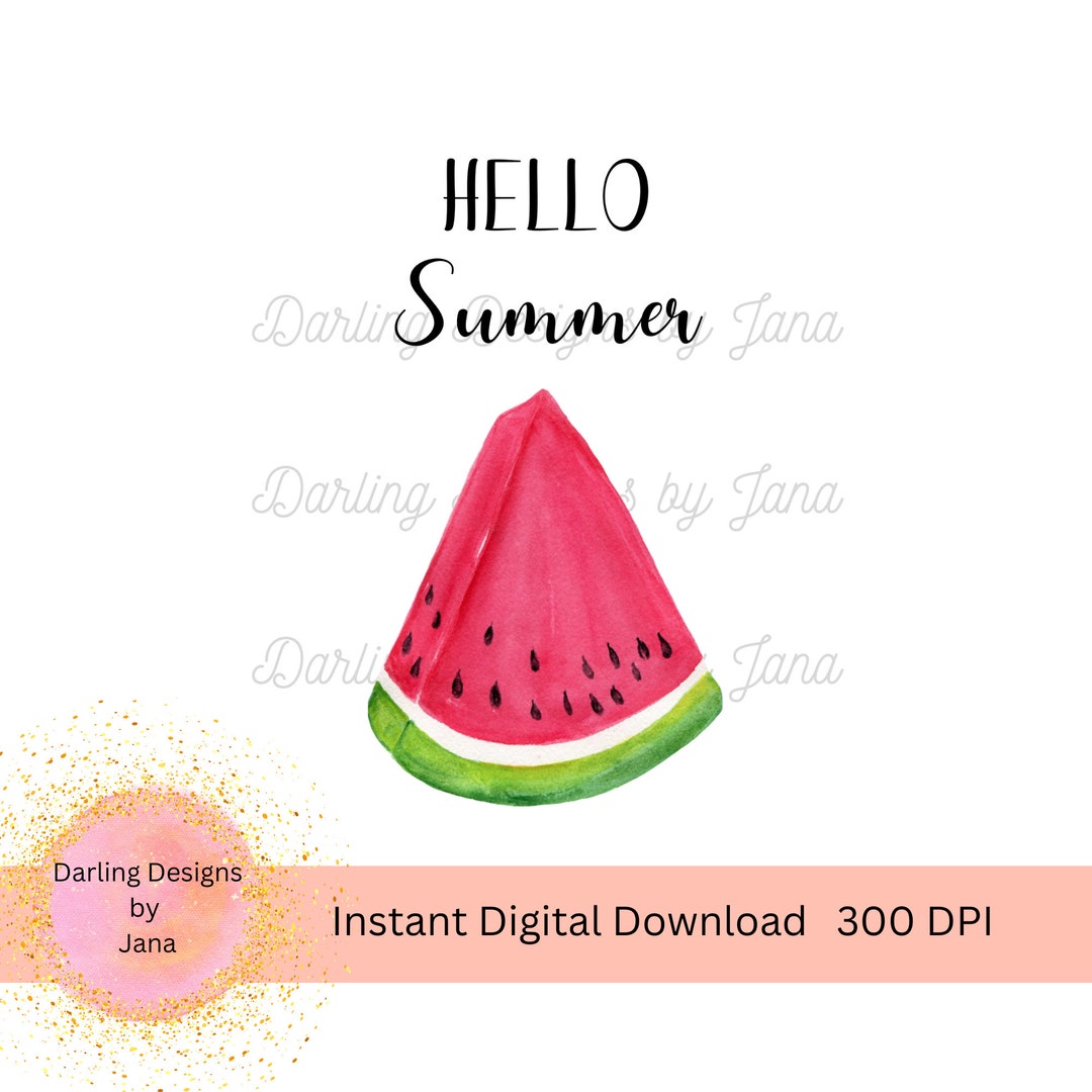 Hello Summer Watermelon PNG, Summer Printable, Instant Digital Download ...