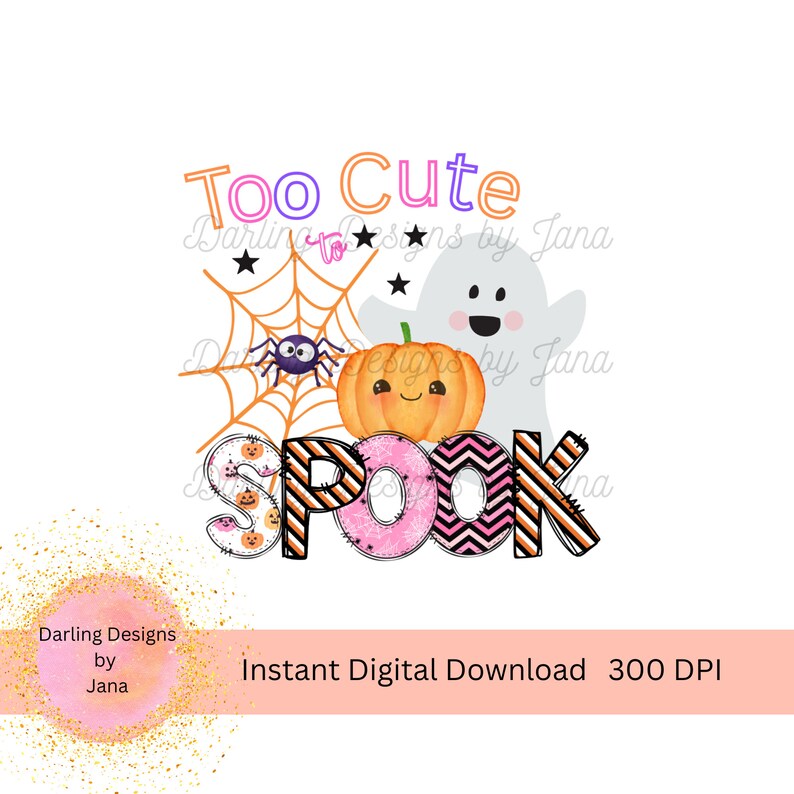 Too Cute to Spook PNG, Halloween Printable, Instant Digital Download ...