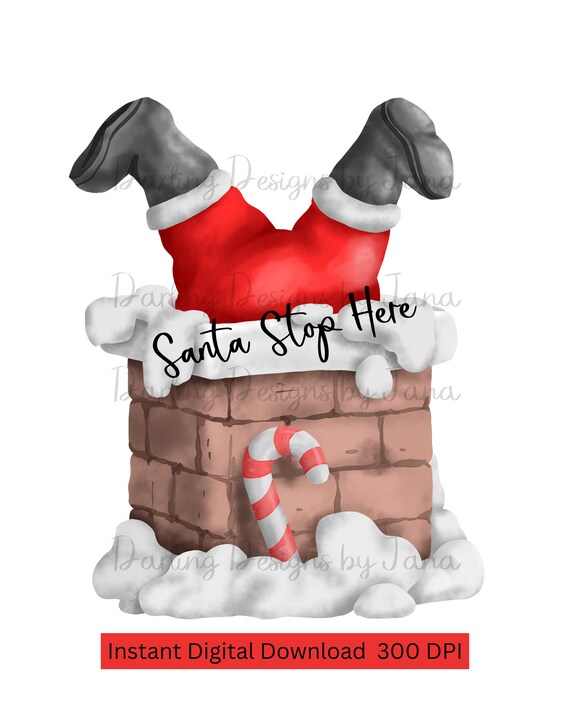 Santa Stop Here PNG Christmas Printable Instant Digital - Etsy