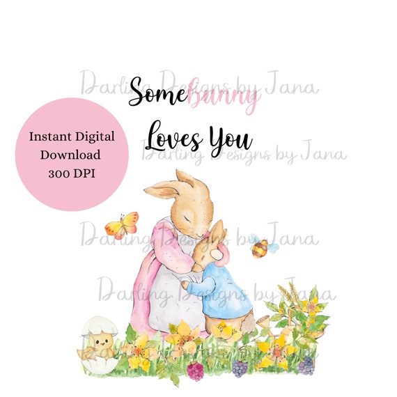 Somebunny Loves You PNG Easter Printable Spring Printable - Etsy