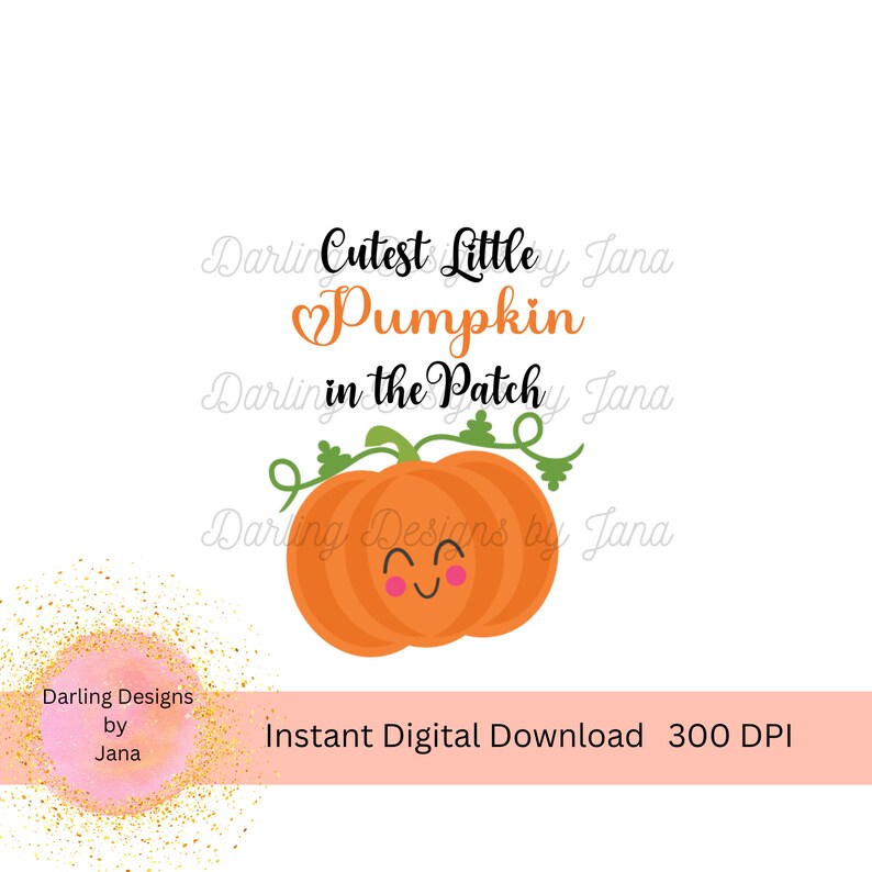 Cutest Little Pumpkin in the Patch PNG, Hallowen, Fall Printable ...