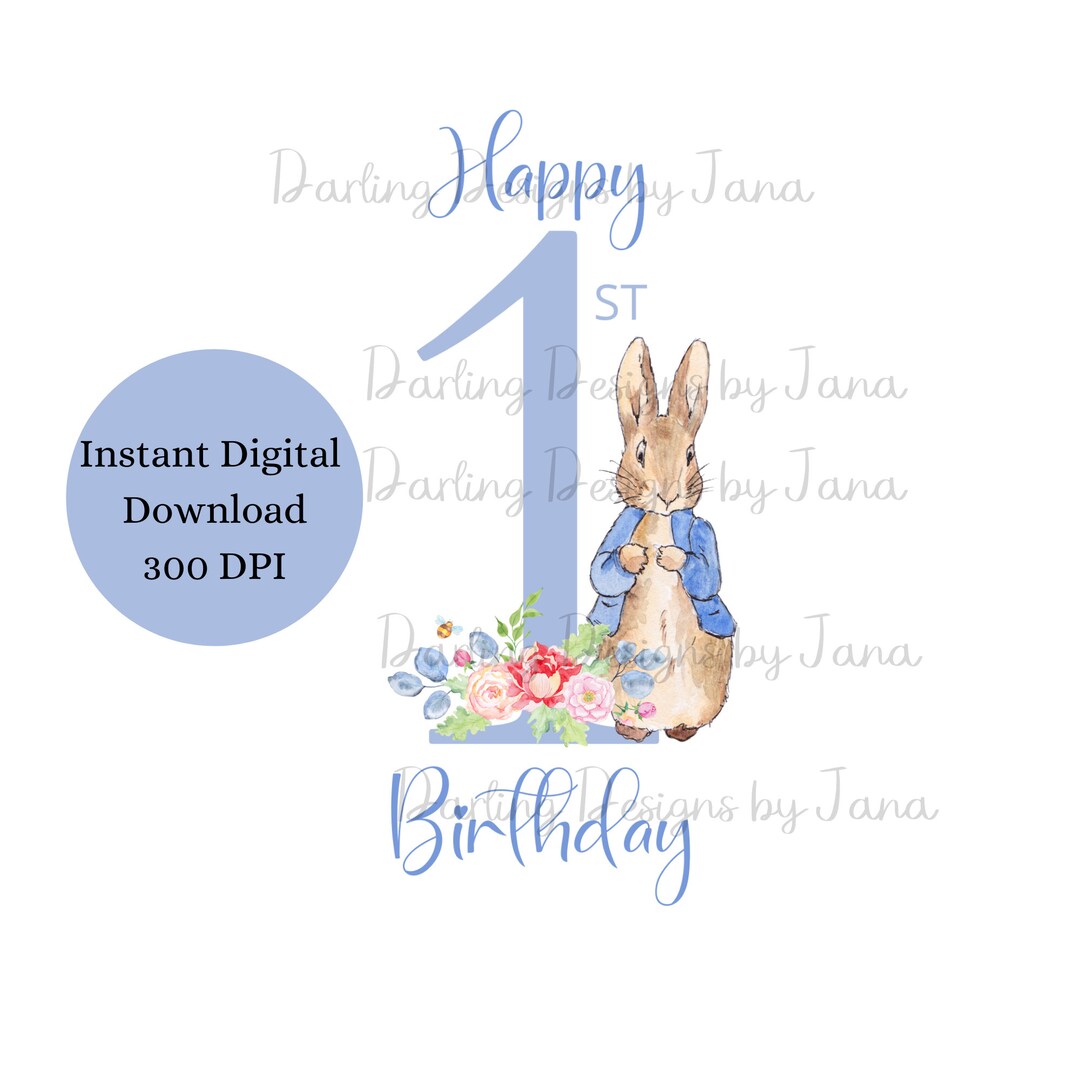 Peter Rabbit Happy 1st Birthday PNG Printable Blue Floral - Etsy