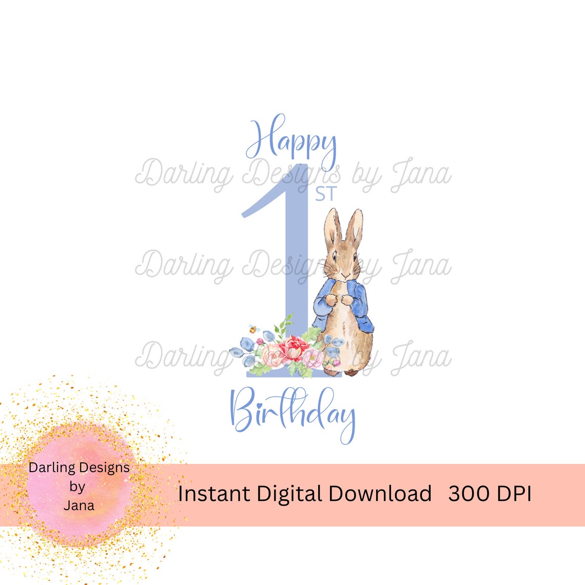 Peter Rabbit Happy 1st Birthday PNG Printable, Blue Floral, Instant ...