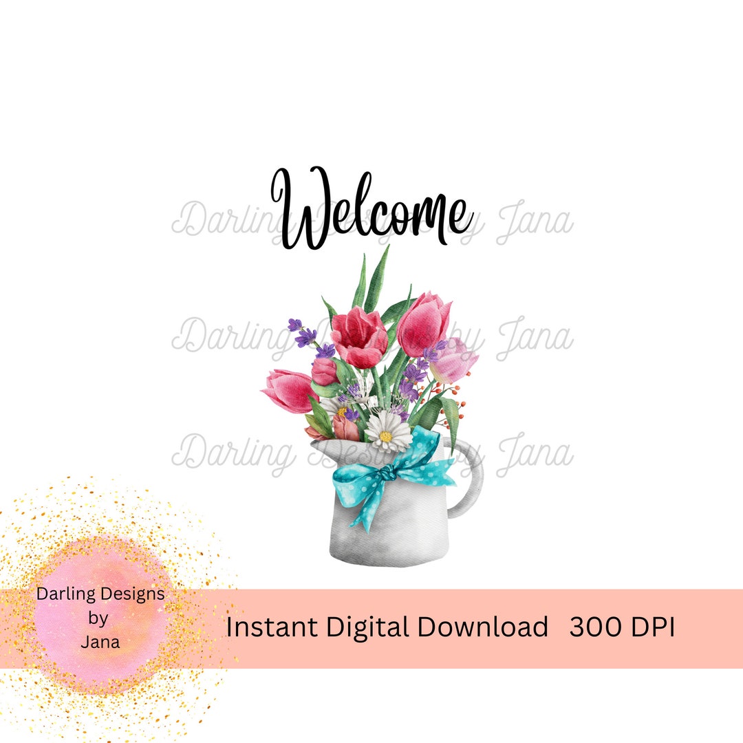Welcome Spring Flowers JPG and PNG Printable, Spring Printable ...