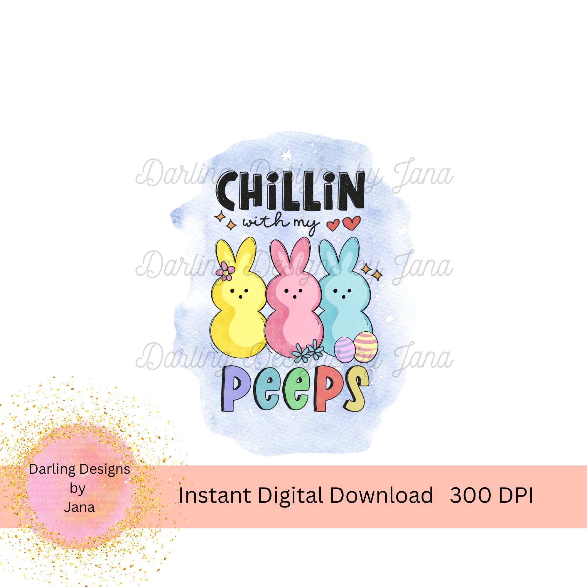 Chillin With My Peeps PNG, Easter, Spring Printable, Instant Digital ...