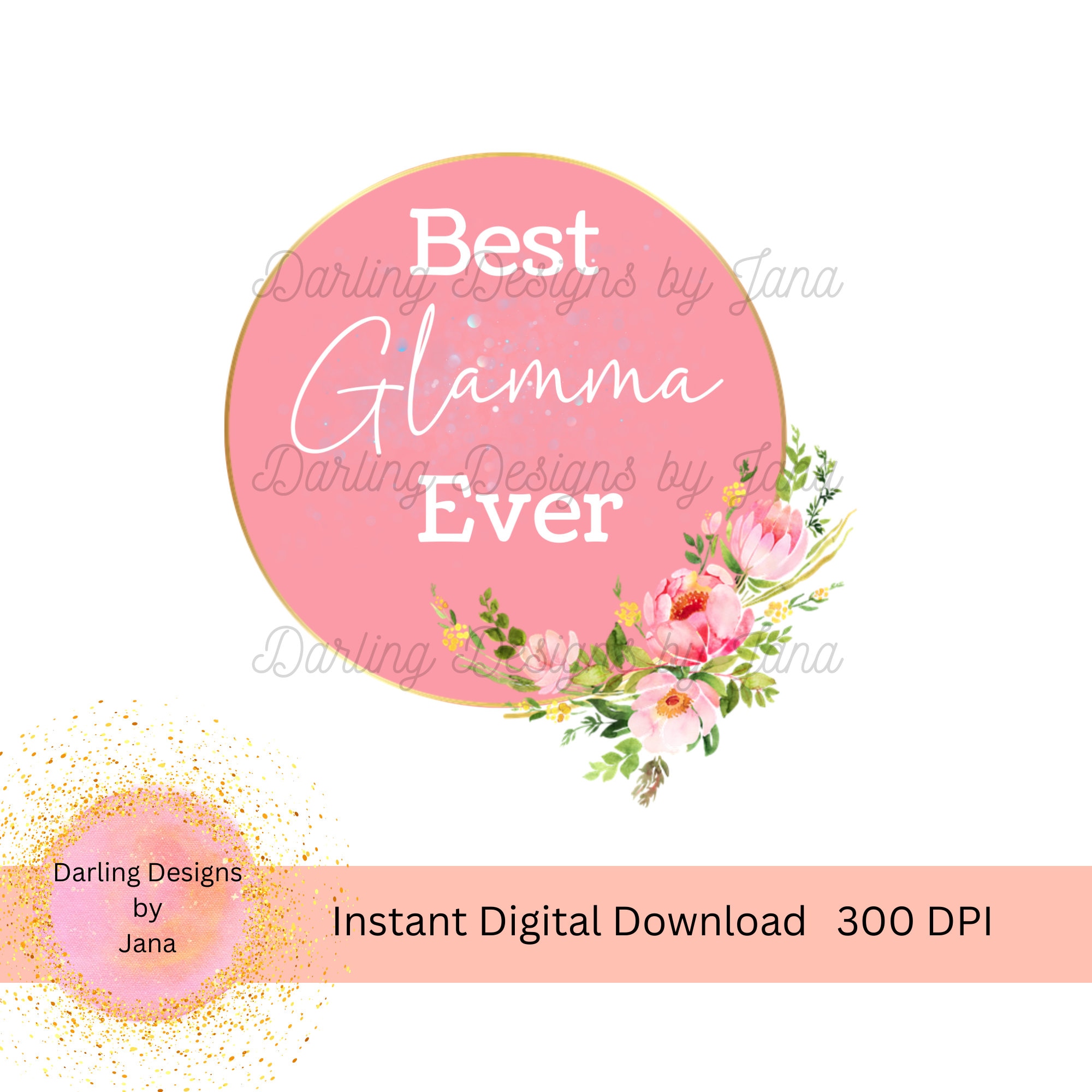 Best Glamma Ever PNG, Instant Digital Download, Template for ...