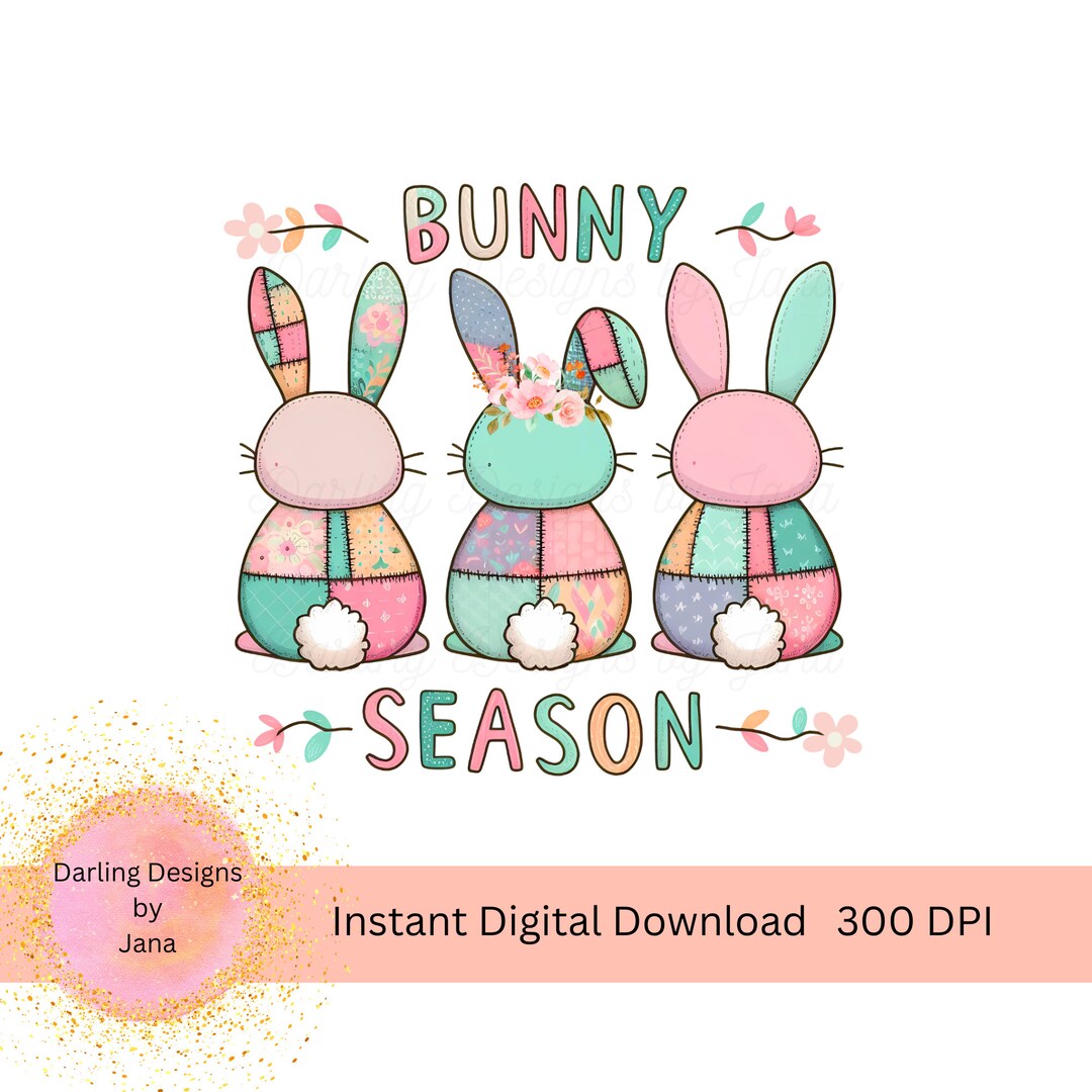 Bunny Season PNG, Easter, Spring Printable, Instant Digital Download ...