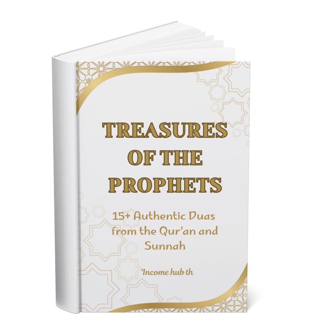 Treasures of the Prophets: 15+ Authentic Duas From the Qur’an and ...