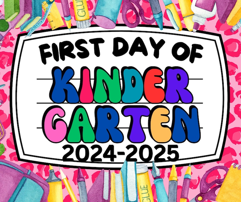 First Day of Kindergarten Sign Template | Editable Printable Back to ...