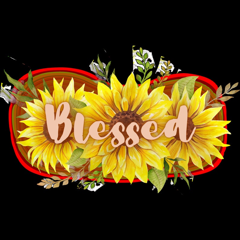 Blessed Floral Png, Sunflower PNG, Western, Flower Design, Blessed Design, Sublimation Blessed ...