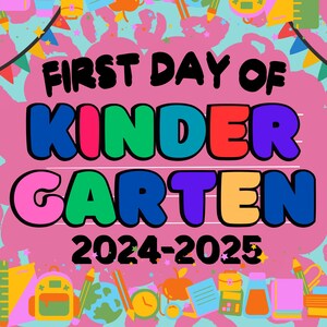 First Day of Kindergarten Sign Template | Editable Printable Back to ...