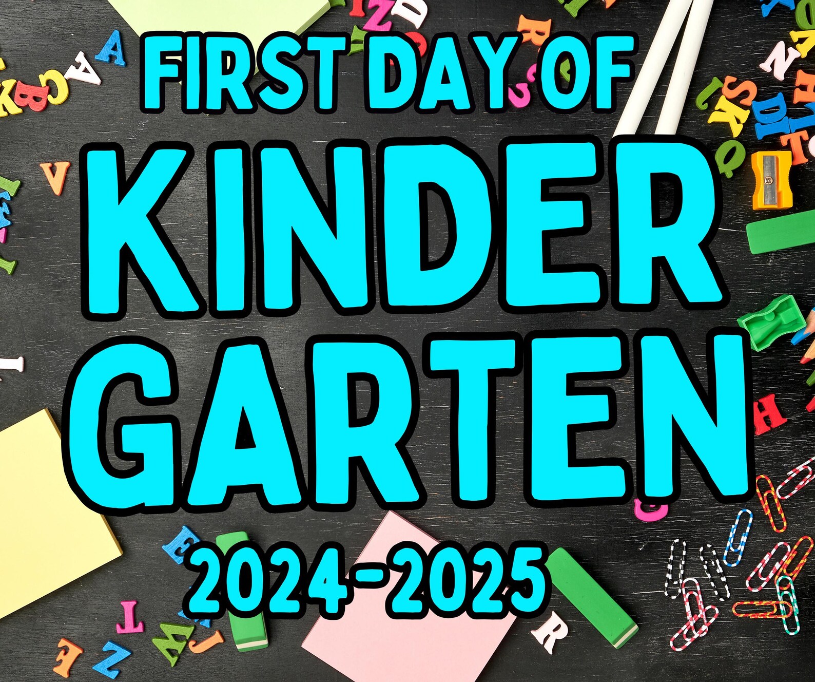 First Day of Kindergarten Sign Template | Editable Printable Back to ...
