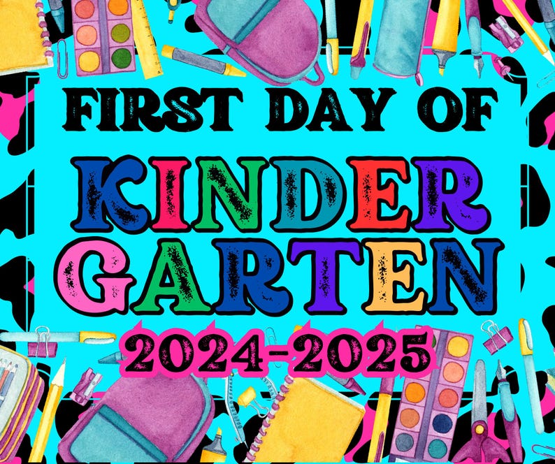 First Day of Kindergarten Sign Template | Editable Printable Back to ...