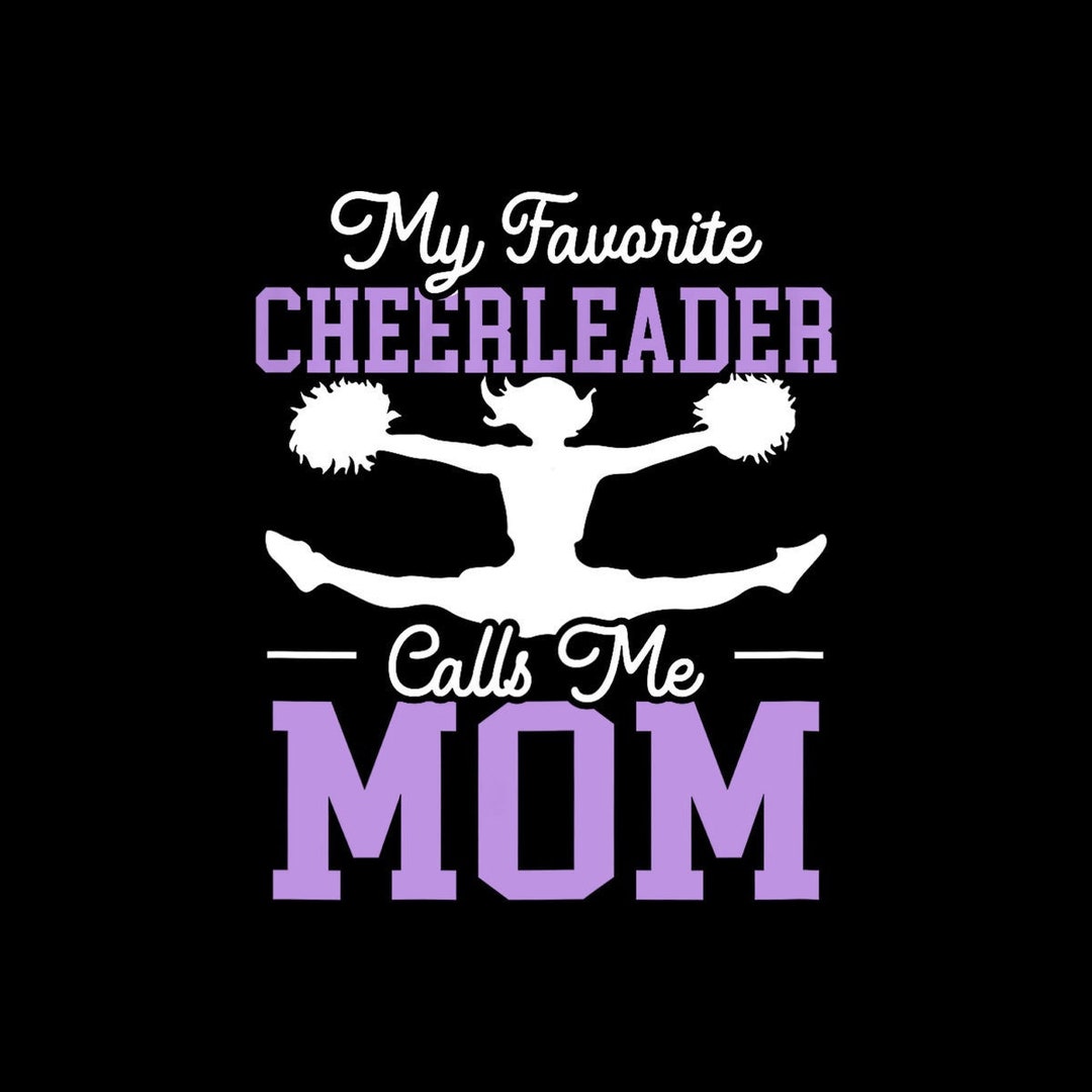 My Favorite Cheerleader Calls Me Mom Cheerleading Cheering PNG - Etsy