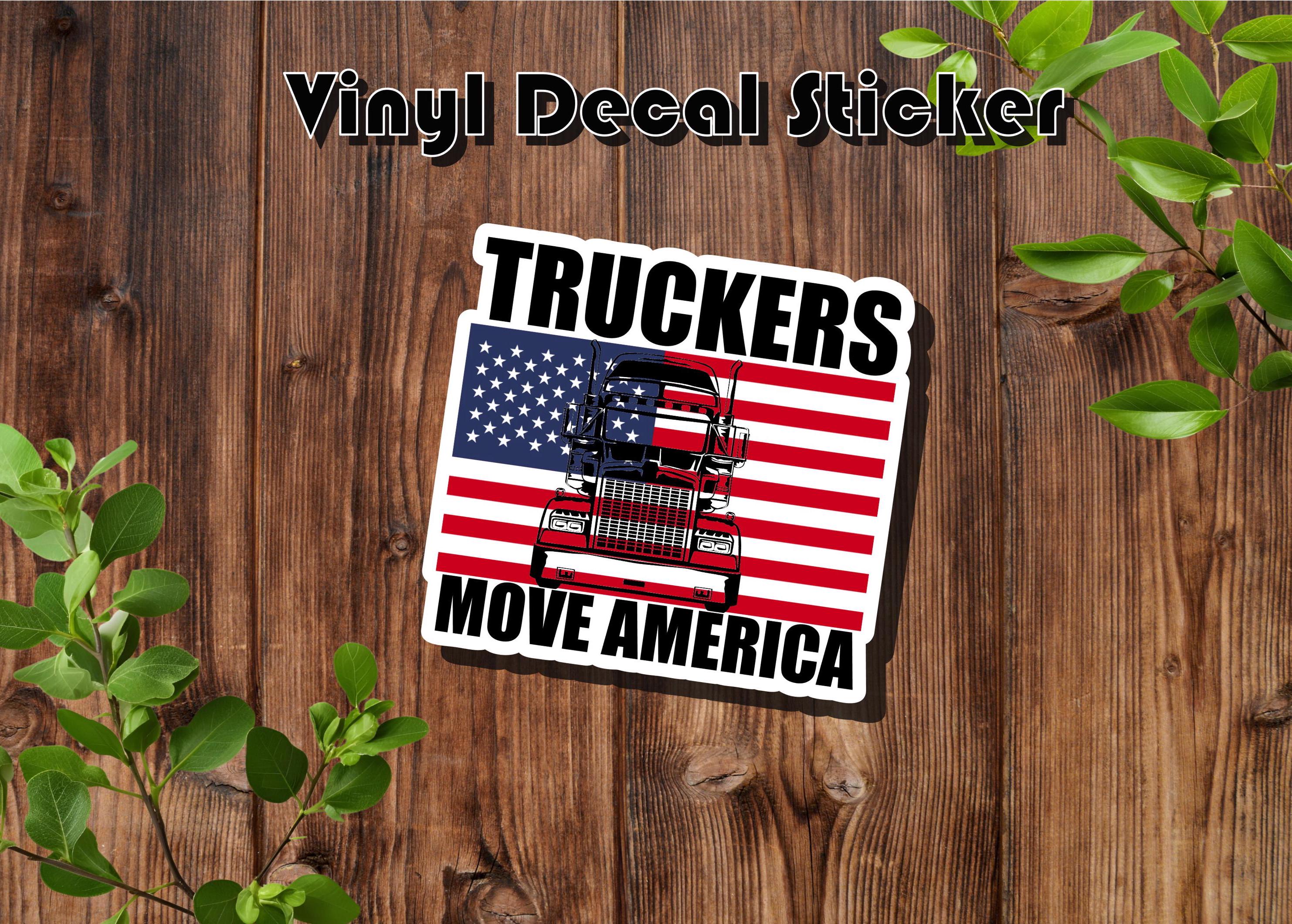 Truckers Move America - 3.5" Vinyl Sticker Decal - Diesel Semi Truck ...