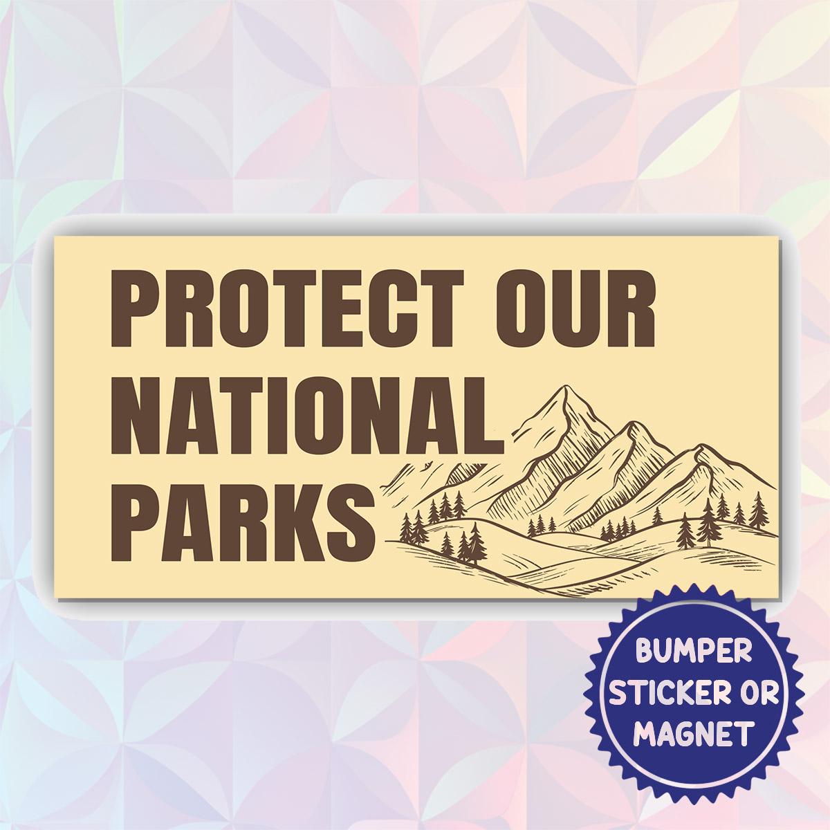 Protect Our National Parks Vintage Magnet and Bumper Sticker – Park ...