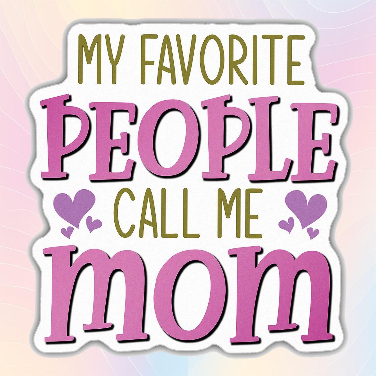 Mother’s Day Sticker – Love Mom, Mom Life, Mama Gift, Best Mom Ever ...