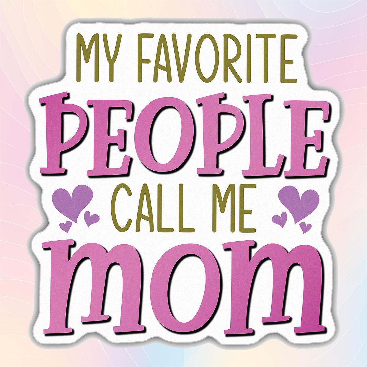 Mother’s Day Sticker – Love Mom, Mom Life, Mama Gift, Best Mom Ever ...