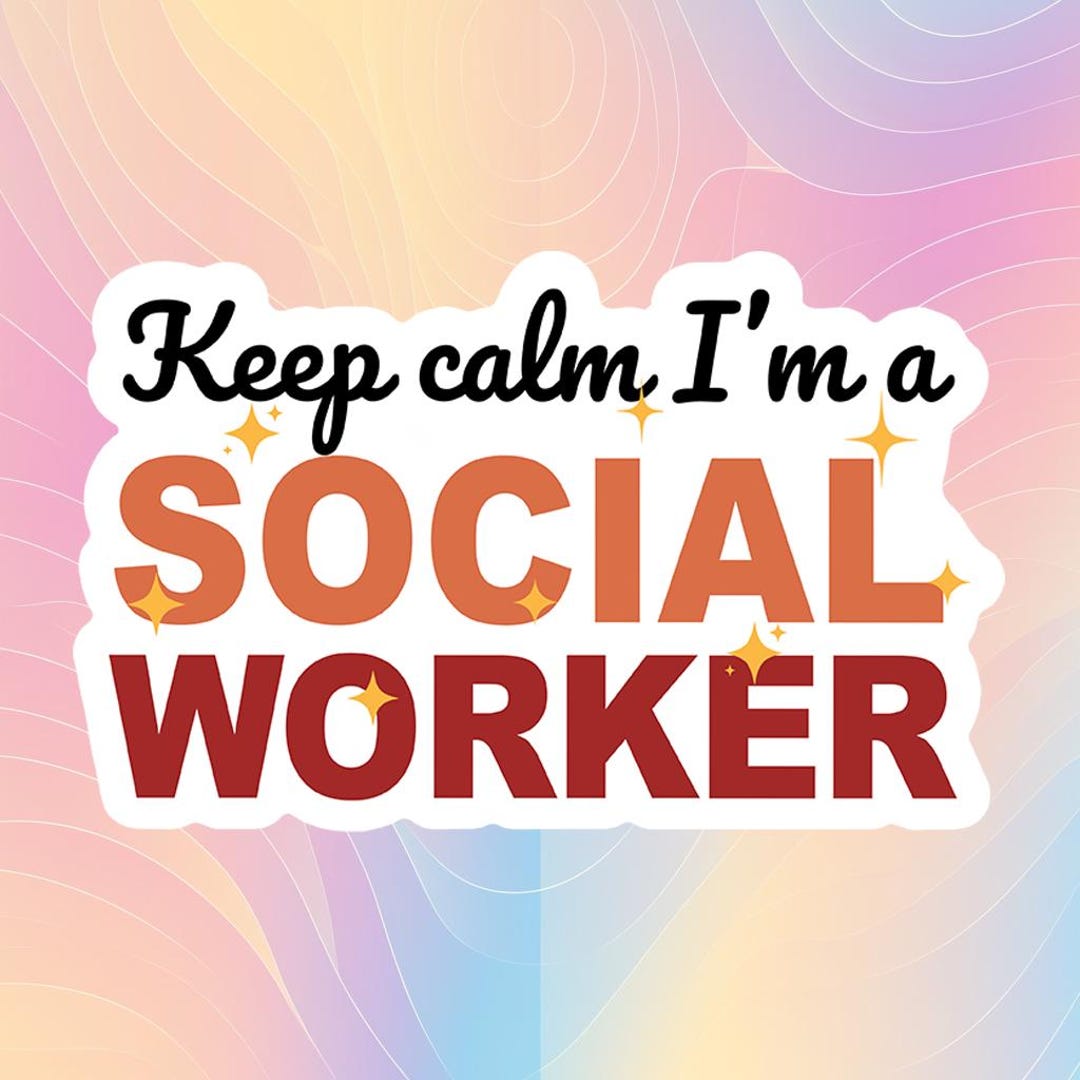 Social Worker Sticker, Keep Calm I'm A Social Worker, Social Worker ...