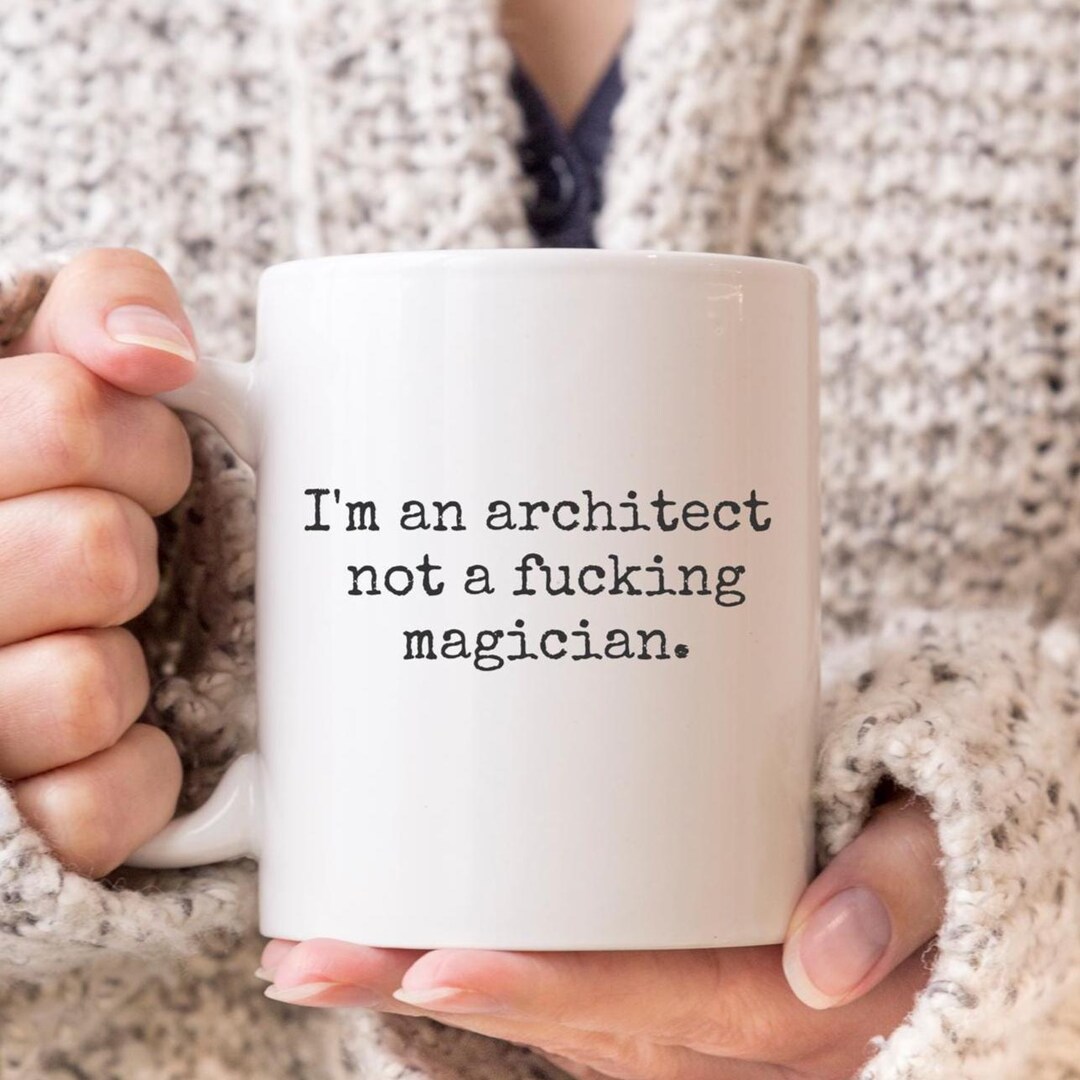 Architect Mug, Funny Architect Gifts, Architect Not a Magician Coffee ...