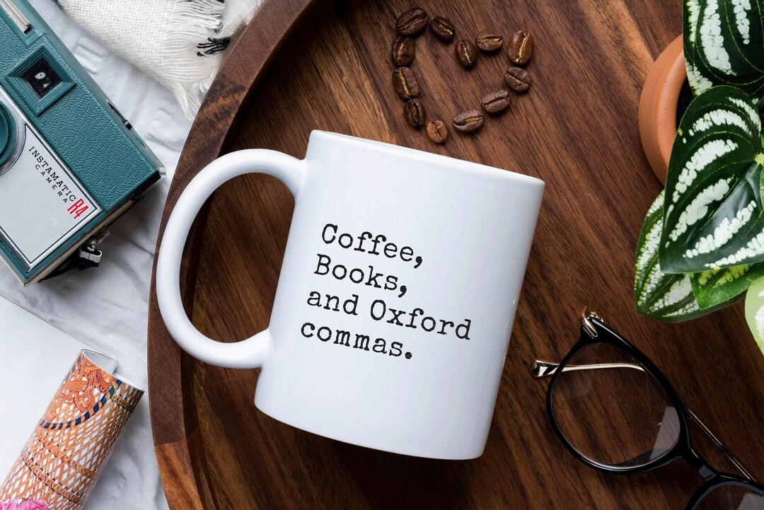 Oxford Comma Mug, English Teacher Mug, Coffee, Books & Oxford Commas ...
