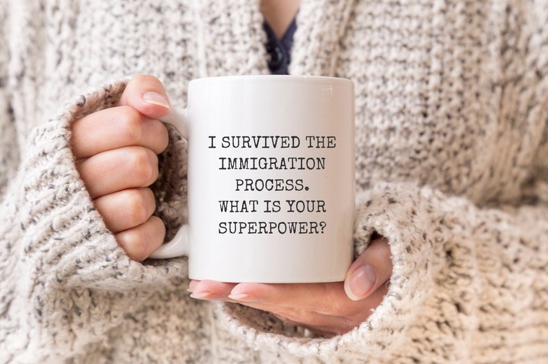 New US Citizen Mug: Funny Immigration Survivor Gift - Etsy