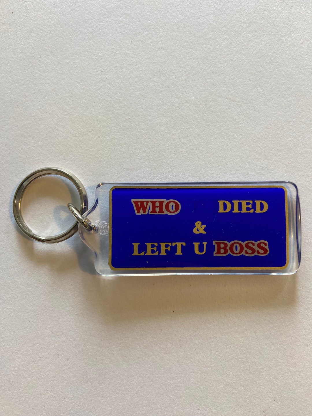 Vintage Adult Novelty Keychain, “ Who Died and Left You Boss” - Etsy