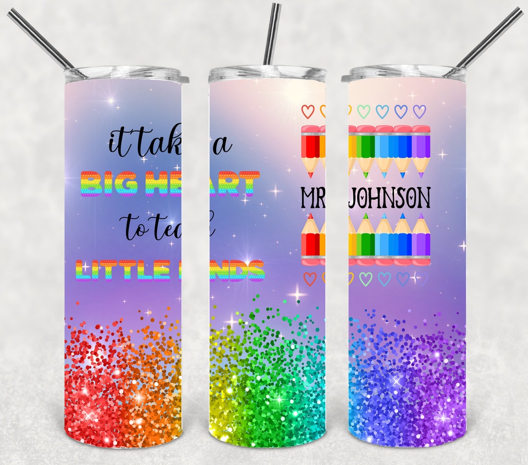 It Takes a Big Heart to Teach Little Minds, Teacher Gift, 20 Oz Skinny ...