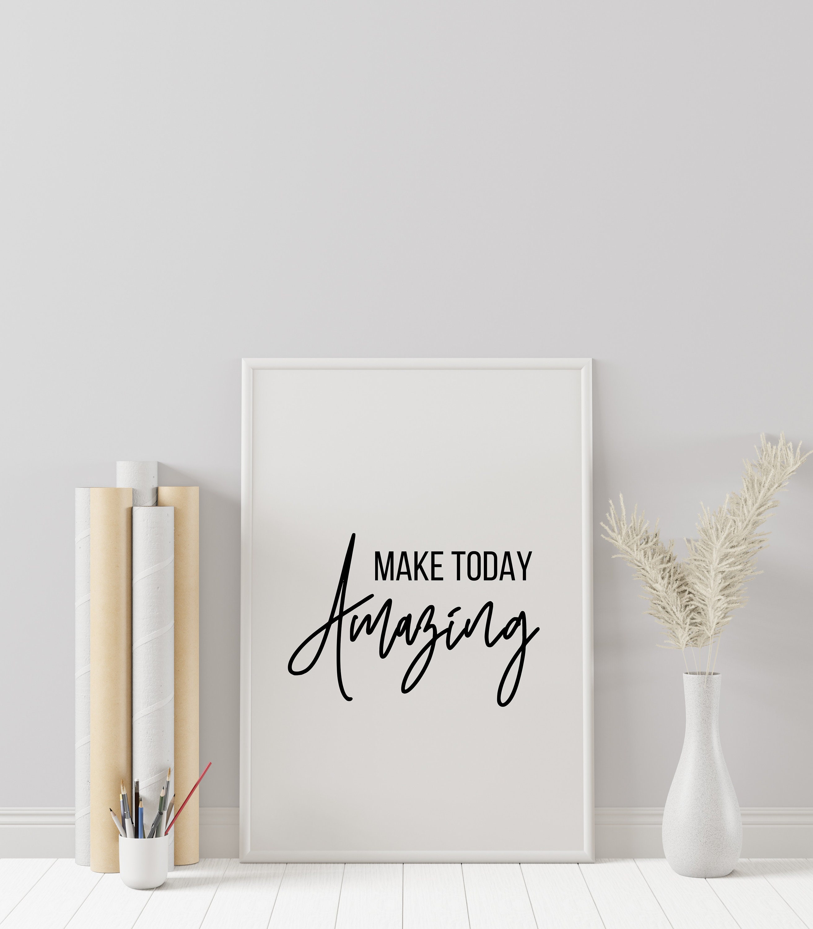 Make Today Amazing Printable Wall Art, Motivational Quotes Print ...