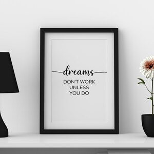 Dreams Don't Work Unless You Do Printable Wall Art, Motivational Quotes ...