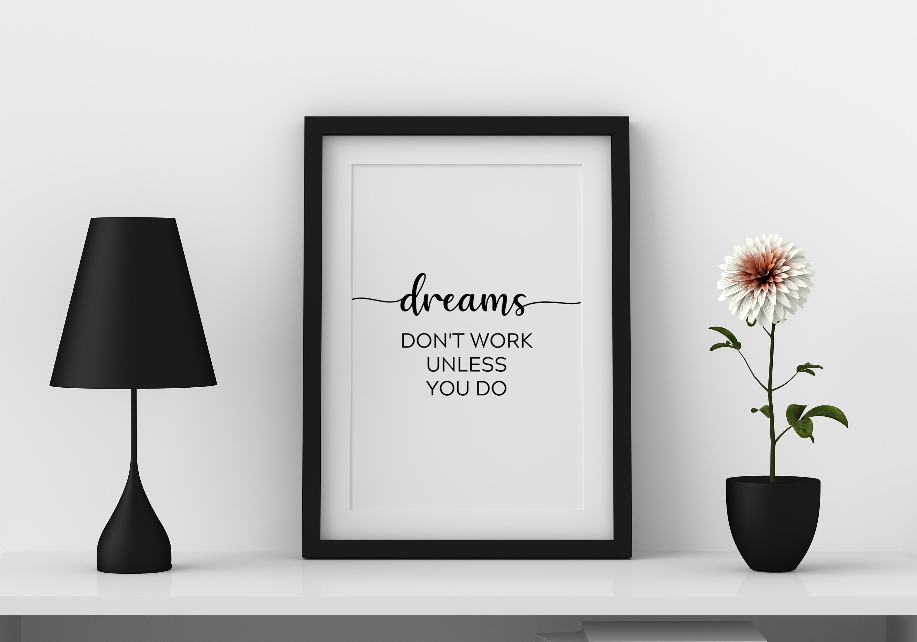 Dreams Don't Work Unless You Do Printable Wall Art, Motivational Quotes ...
