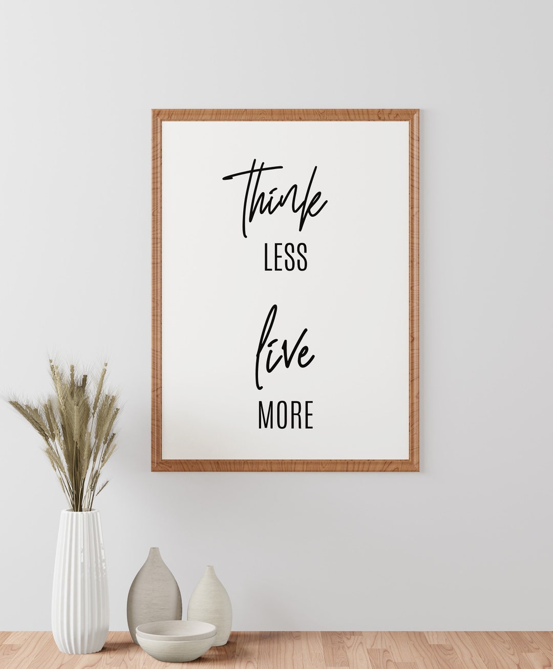 Think Less Live More Printable Wall Art, Motivational Quotes Print ...