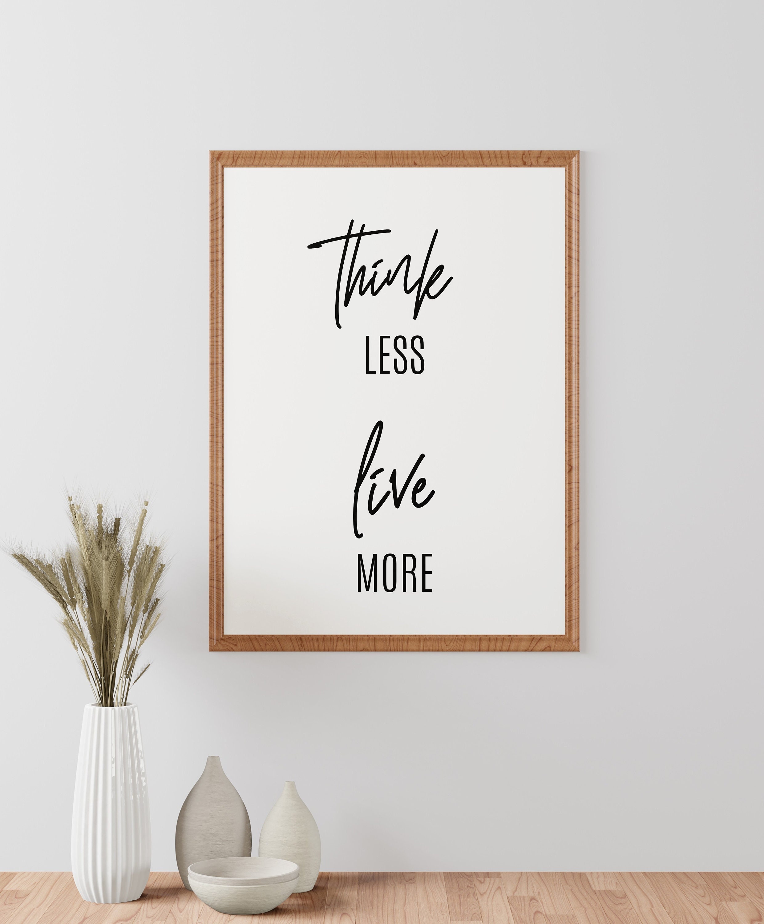 Think Less Live More Printable Wall Art, Motivational Quotes Print ...