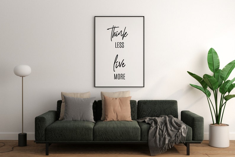 Think Less Live More Printable Wall Art, Motivational Quotes Print ...