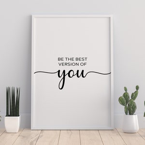 Printable Wall Art Prints, Be the Best Version of You, Home Decor ...
