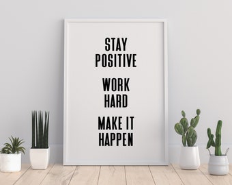 Inspirational Quote Wall Art Stay Positive Work Hard Make It - Etsy