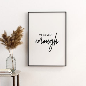 Printable Wall Art Prints, You Are Enough, Home Decor, Inspirational ...