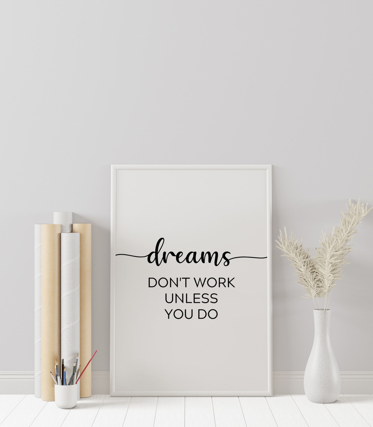 Dreams Don't Work Unless You Do Printable Wall Art, Motivational Quotes ...