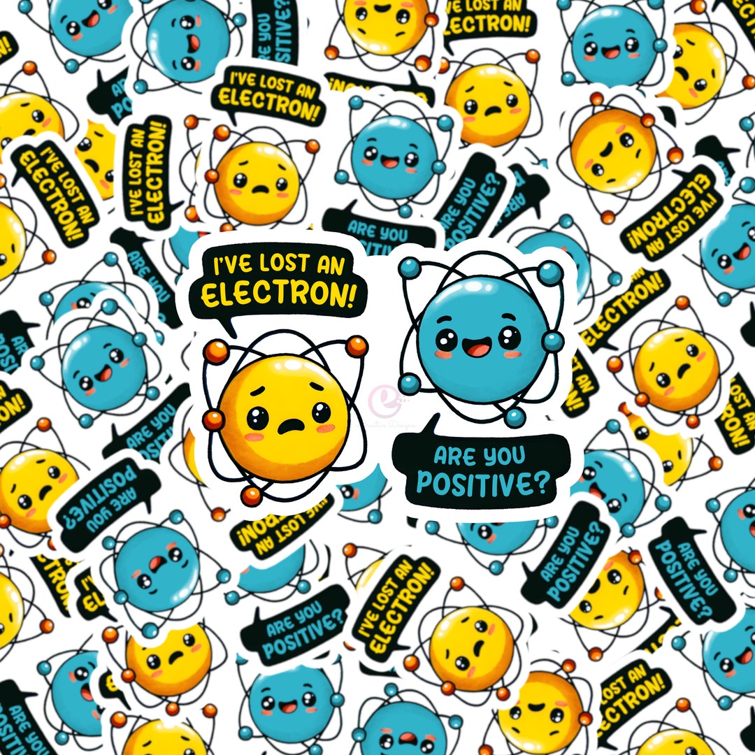 Funny Physics Science, Electron Pun, Vinyl Sticker, Water Resistant ...