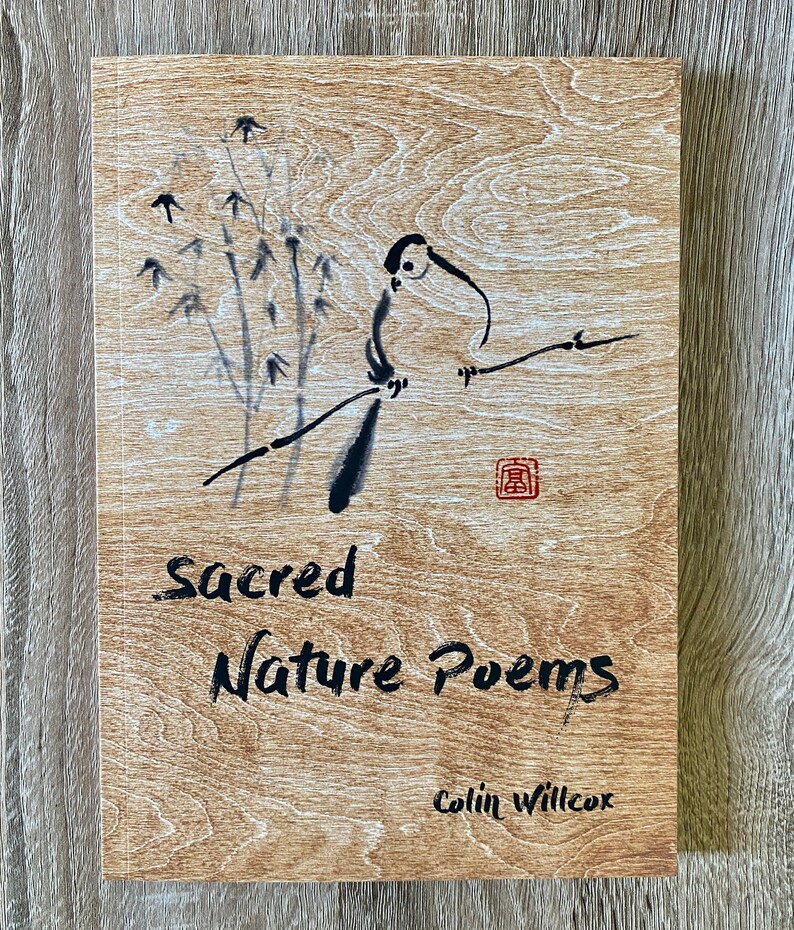 Sacred Nature Poetry by Colin Willcox Nature Lovers Poetry Books Bird ...