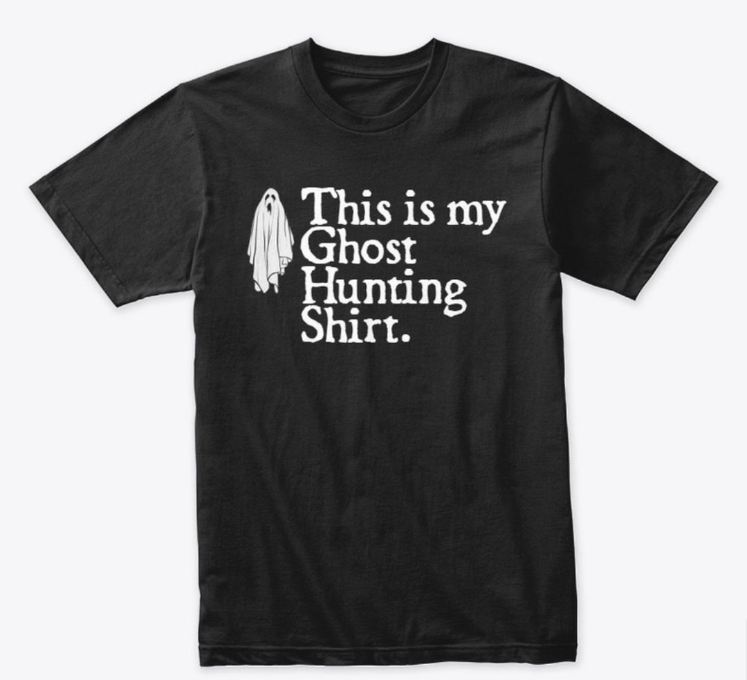 This is My Ghost Hunting Shirt - Etsy