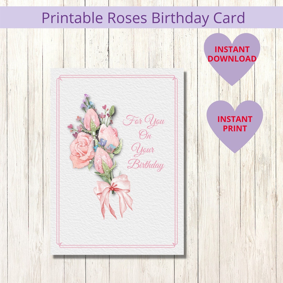 Printable Roses Birthday Card Instant Download Flowers - Etsy