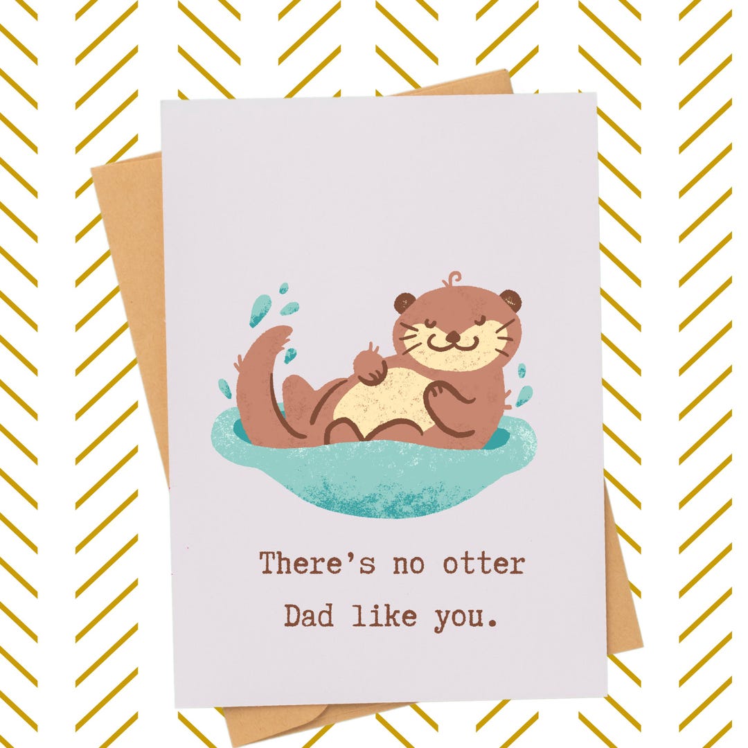 Cute No Otter Dad Like You| Thank You Card for Father| Appreciation ...
