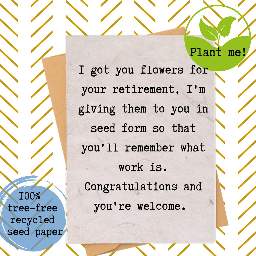 Snarky Retirement Seed Paper Card| Wildflower Card Gift| Biodegradable ...