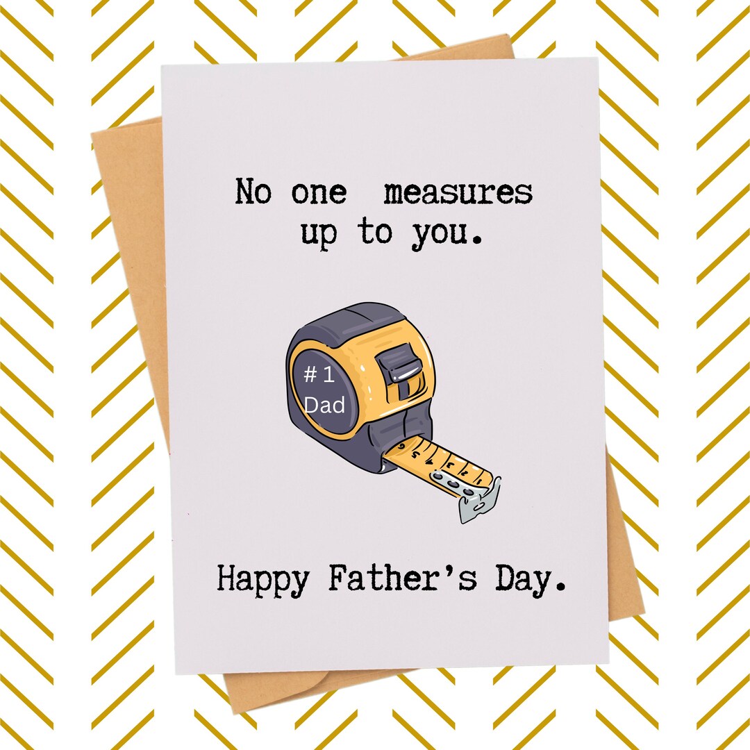 Tape Measurer Father's Day Pun Card| Card for Dad| Grandpa Card ...